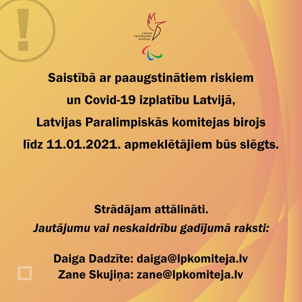 SVARĪGI! Līdz 11.01.2021. strādājam attālināti! - Latvijas Paralimpiskā ...
